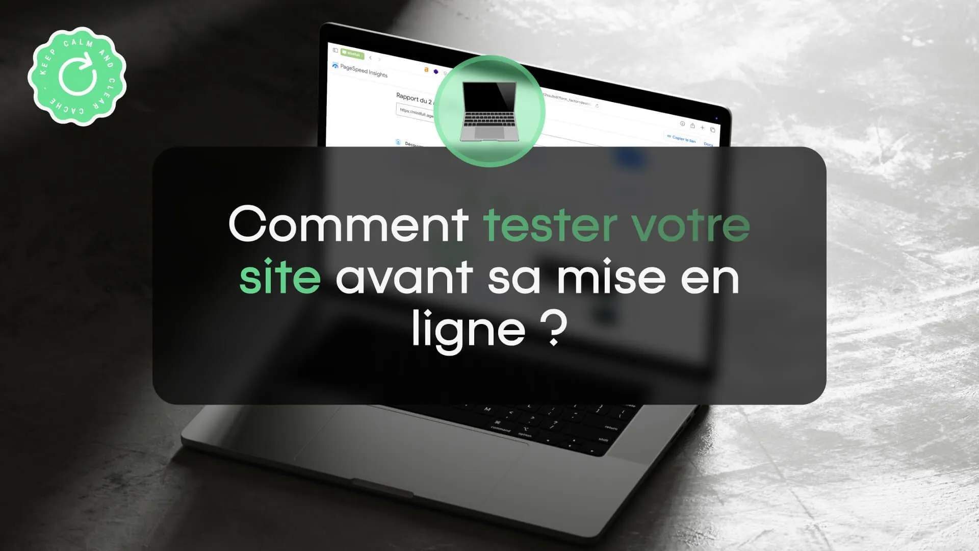 Refonte de site : comment tester votre site avant sa mise en ligne